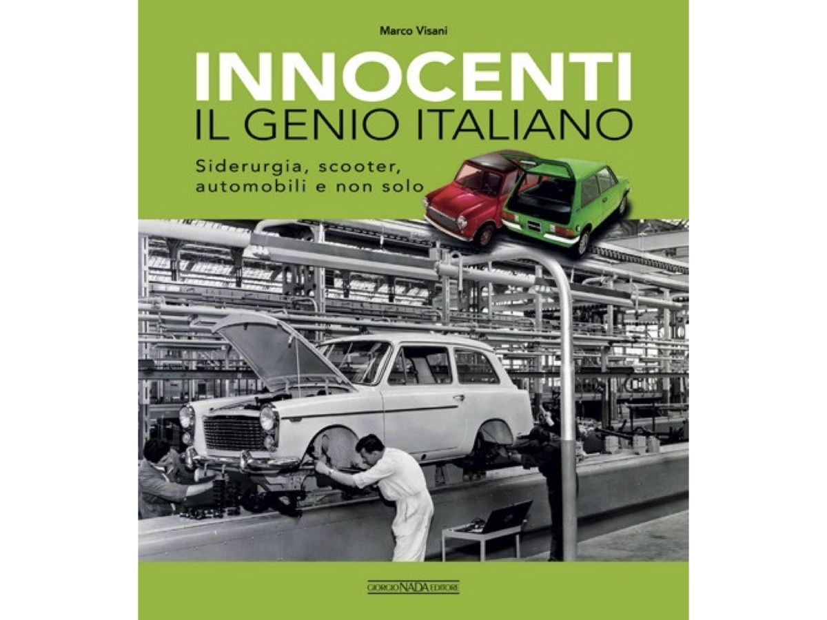 "Innocenti, Il genio italiano", in un libro l'epopea dello storico brand